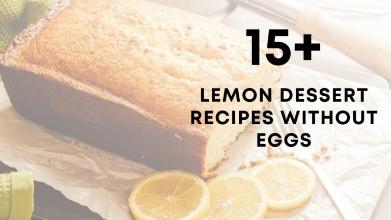 Lemon Dessert Recipes Without Eggs