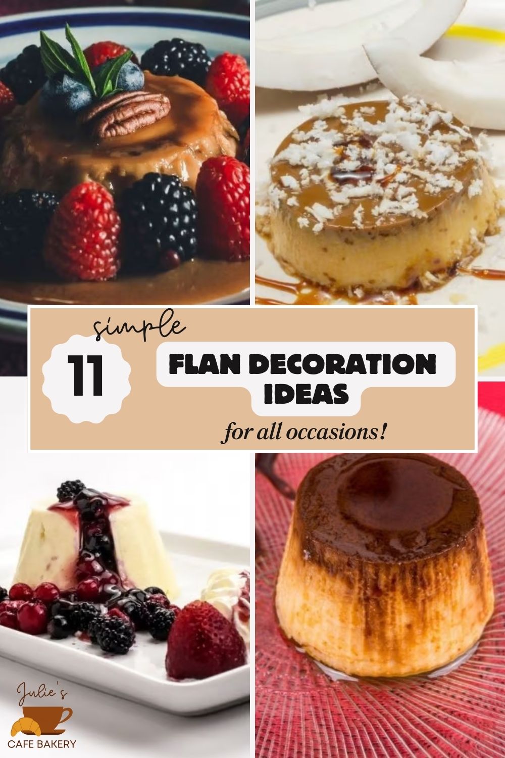 11 Simple Flan Decoration Ideas
