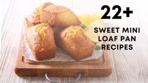 Sweet Mini Loaf Pan Cake Recipes That Will Delight Every Occasion